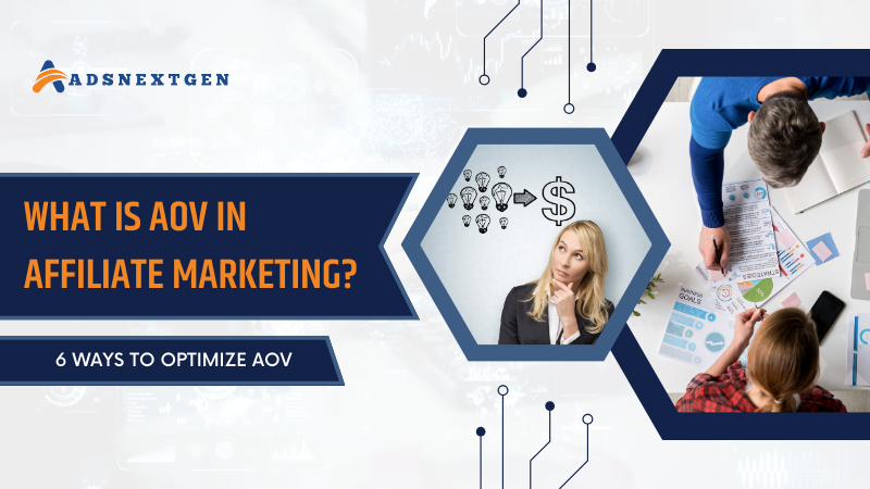 Definition of AOV in Affiliate Marketing - Guide Optimize AOV