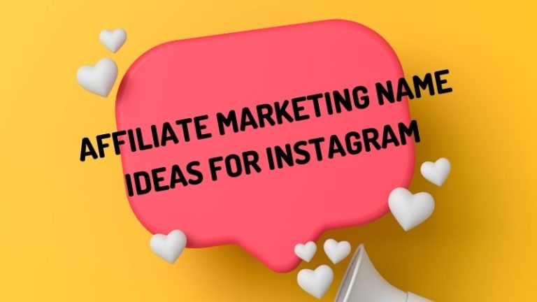 Most 100 Catchy Affiliate Marketing Name Ideas for Instagram